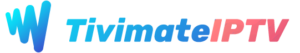 How to Unlock Premium Features of Tivimate IPTV - Tivimate IPTV